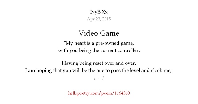 Video Game by IvyB Xx - Hello Poetry
