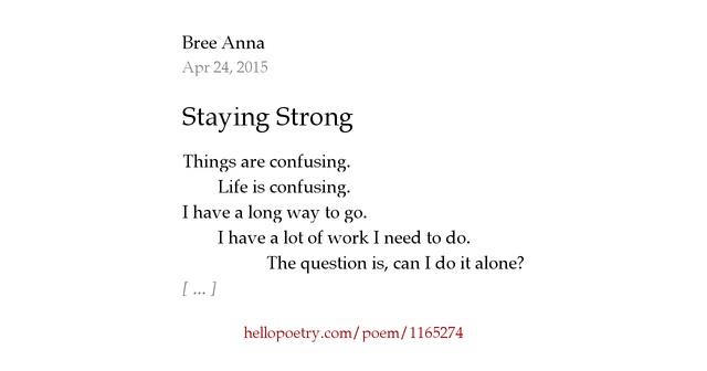 Staying Strong by Bree Anna - Hello Poetry