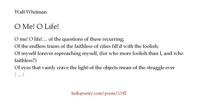 O Me! O Life! by Walt Whitman - Hello Poetry