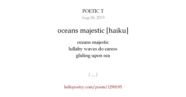 oceans majestic [haiku] by Poetic T - Hello Poetry