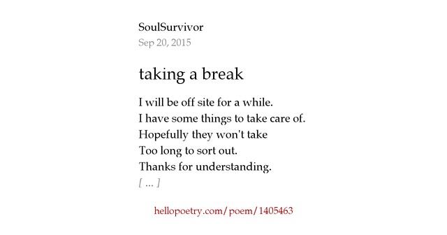 taking a break by SøułSurvivør - Hello Poetry