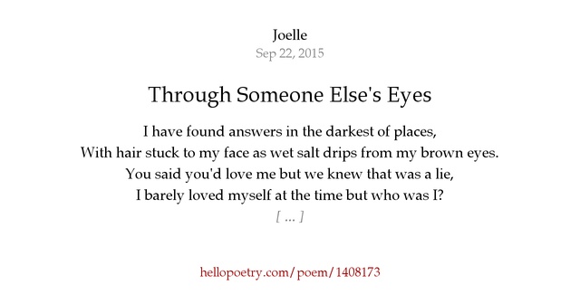 Through Someone Else's Eyes by Joelle - Hello Poetry