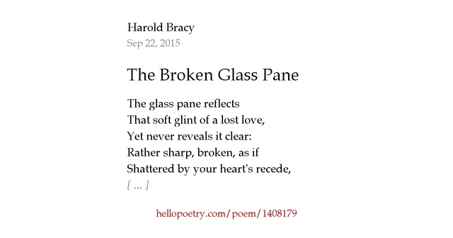 The Broken Glass Pane by Harold Bracy - Hello Poetry
