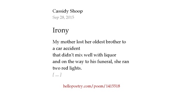 Irony by Cassidy Shoop - Hello Poetry