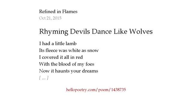 Rhyming Devils Dance Like Wolves by Refined in Flames - Hello Poetry