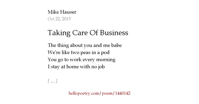 Taking Care Of Business by Mike Hauser - Hello Poetry