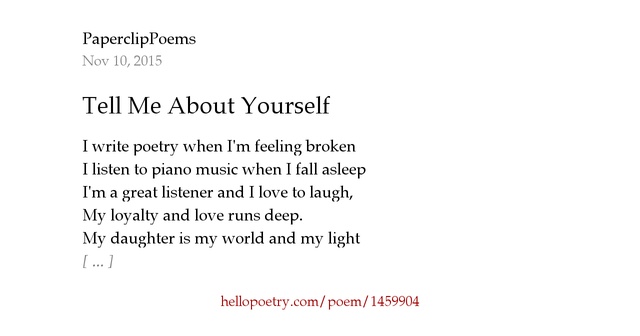 Tell Me About Yourself by PaperclipPoems - Hello Poetry