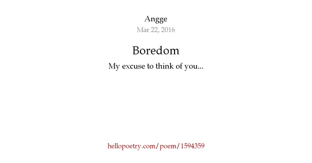 Boredom by Angge - Hello Poetry