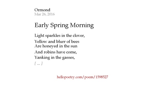 Early Spring Morning by Ormond - Hello Poetry