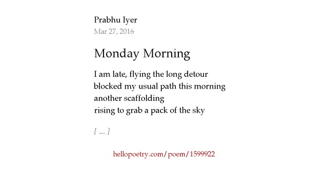Monday Morning by Prabhu Iyer - Hello Poetry