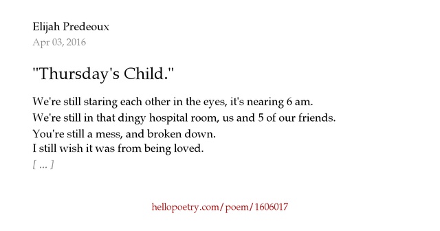 "Thursday's Child." by Elijah Predeoux - Hello Poetry