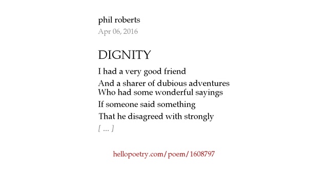 DIGNITY by phil roberts - Hello Poetry