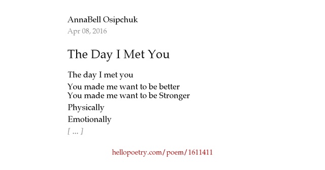 The Day I Met You by AnnaBell Osipchuk — Hello Poetry