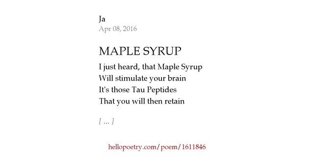 MAPLE SYRUP by Ja - Hello Poetry