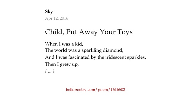 Child, Put Away Your Toys by Sky - Hello Poetry