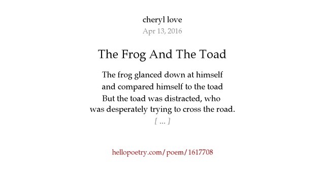 The Frog And The Toad by cheryl love - Hello Poetry