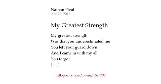 My Greatest Strength by Nathan Pival - Hello Poetry