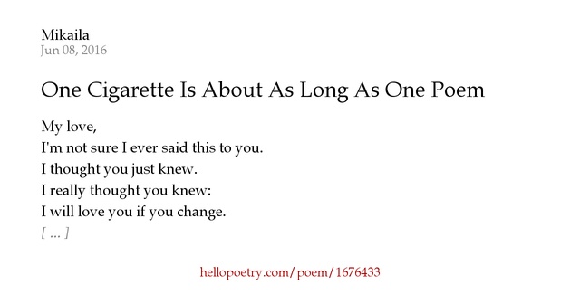 One Cigarette Is About As Long As One Poem by Mikaila - Hello Poetry