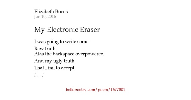 My Electronic Eraser by Elizabeth Burns - Hello Poetry