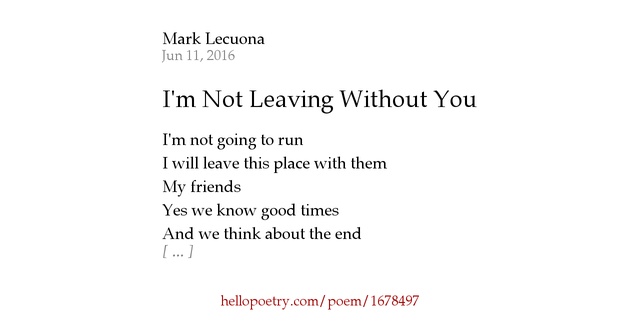 I'm Not Leaving Without You by Mark Lecuona - Hello Poetry
