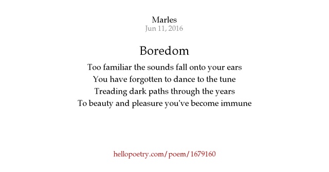 Boredom by Marles - Hello Poetry