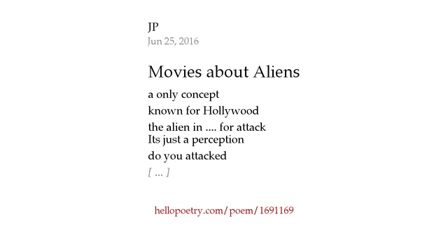 Movies about Aliens by JP - Hello Poetry
