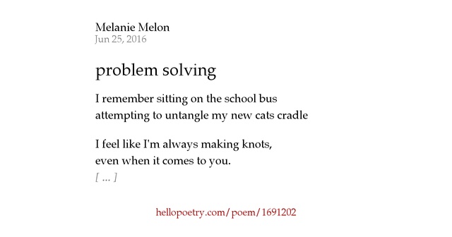 problem solving by Melanie Melon - Hello Poetry