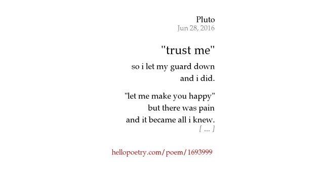 "trust me" by Pluto - Hello Poetry
