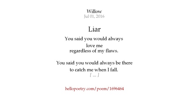 Liar by Willow - Hello Poetry