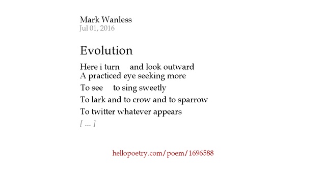 Evolution by Mark Wanless - Hello Poetry