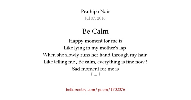 Be Calm by Prathipa Nair - Hello Poetry