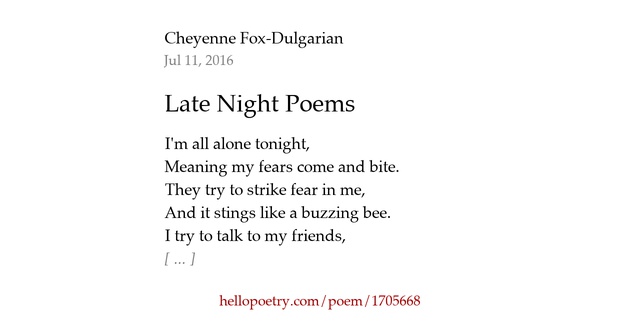 Late Night Poems by Cheyenne Fox-Dulgarian - Hello Poetry