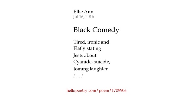 Black Comedy by Nora - Hello Poetry