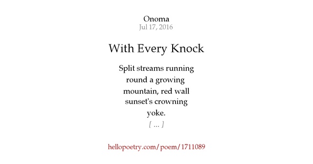 With Every Knock by Onoma - Hello Poetry