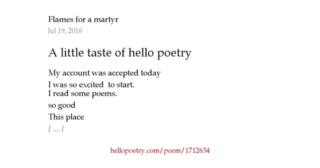 A little taste of hello poetry by Flames for a martyr - Hello Poetry