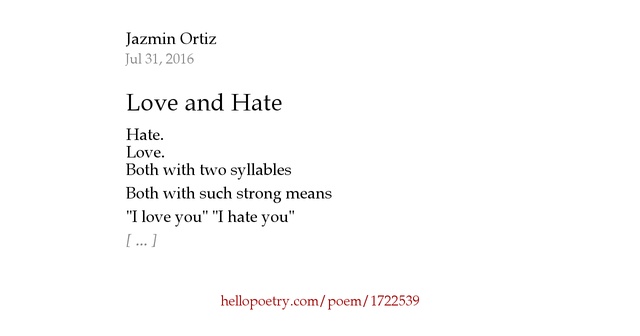 Love and Hate by Jazmin Ortiz - Hello Poetry