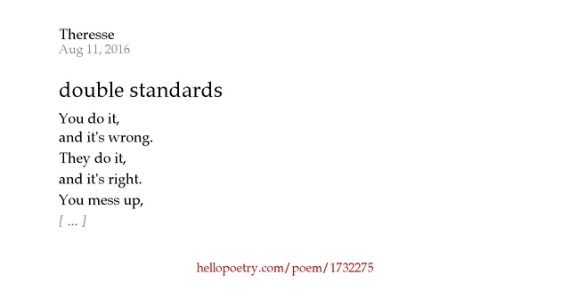 double standards by Dawn - Hello Poetry