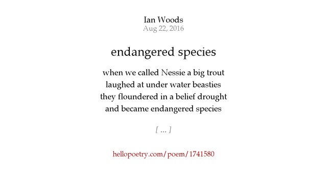 endangered species by Ian Woods - Hello Poetry