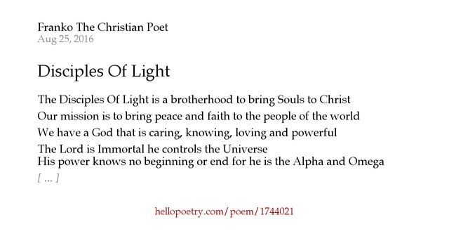 Disciples Of Light by Franko The Christian Poet - Hello Poetry