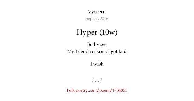 Hyper (10w) by Vyscern - Hello Poetry