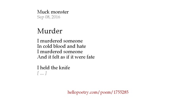 Murder by Muck monster - Hello Poetry