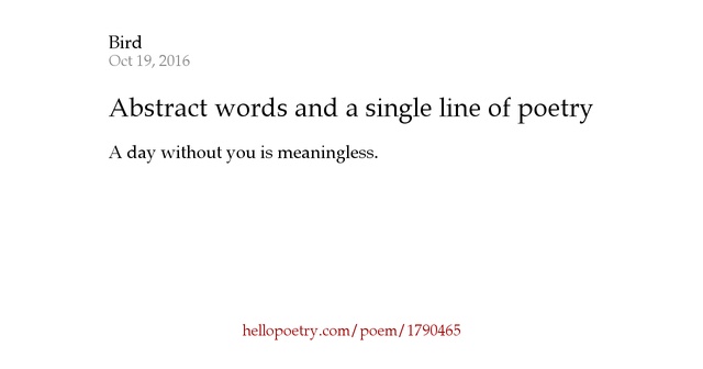 Abstract words and a single line of poetry by Bird - Hello Poetry