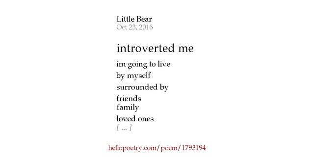 introverted me by Little Bear - Hello Poetry