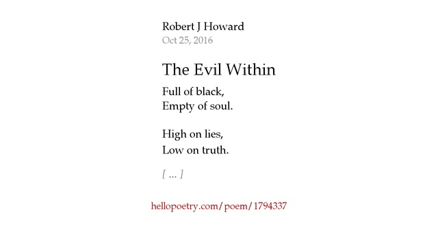 The Evil Within by Robert J Howard - Hello Poetry