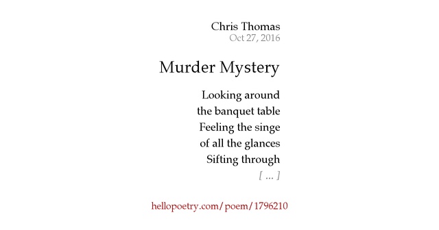Murder Mystery by Chris Thomas - Hello Poetry