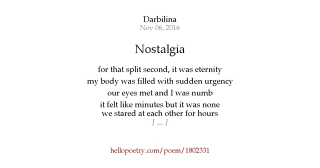 Nostalgia by Darbilina - Hello Poetry