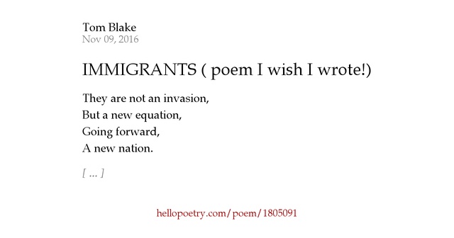 IMMIGRANTS ( poem I wish I wrote!) by Tom Blake - Hello Poetry