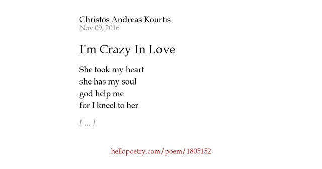 I'm Crazy In Love by Christos Andreas Kourtis - Hello Poetry