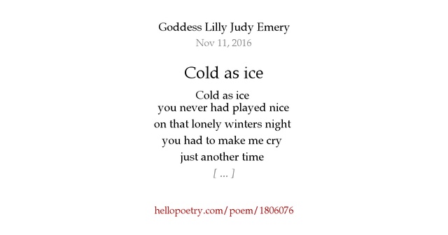Cold as ice by The Queen Of Darken Dreams - Hello Poetry