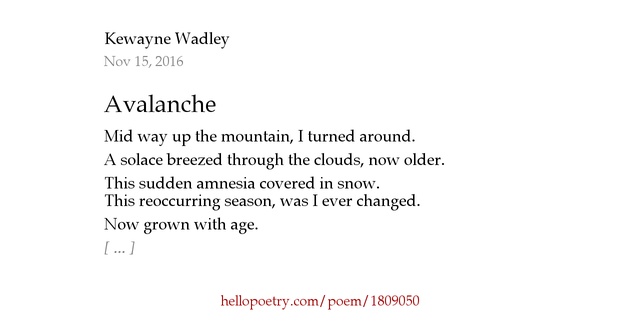 Avalanche by Kewayne Wadley - Hello Poetry